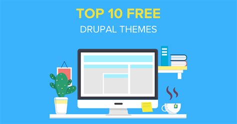 Top 10 Free Drupal Themes Vardot Blog