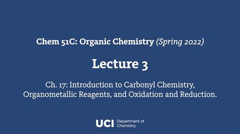 Chem 51c Lecture 3 Ch 17 Carbonyl Chemistry Organometallic