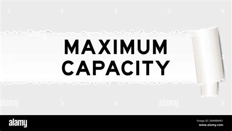 Ripped Gray Paper Background That Have Word Maximum Capacity Under Torn