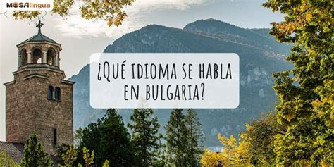 Qué idioma se habla en Bulgaria