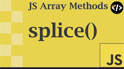 Easily Understand Splice A Javascript Array Method Youtube