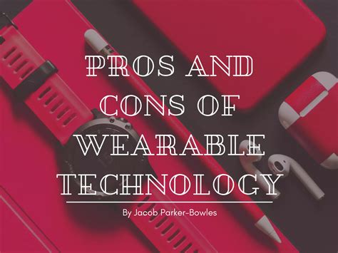 Pros And Cons Of Wearable Technology PDF