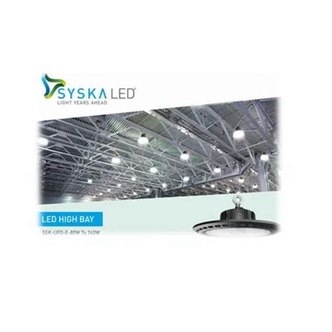 Syska SSK UFO 100W LED High Bay Lights For Warehouse IP Rating IP66