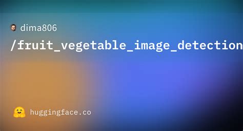 Dima806 Fruit Vegetable Image Detection · Hugging Face