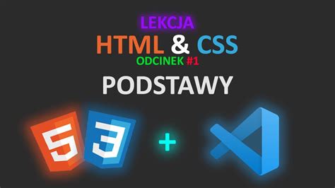 PODSTAWY HTML LEKCJA HTML CSS 1 YouTube