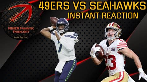 49ers Vs Seahawksinstant Reaction Youtube