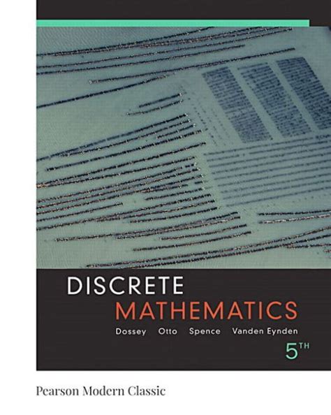 discrete mathematics classic version edition 5 by john dossey albert otto lawrence spence