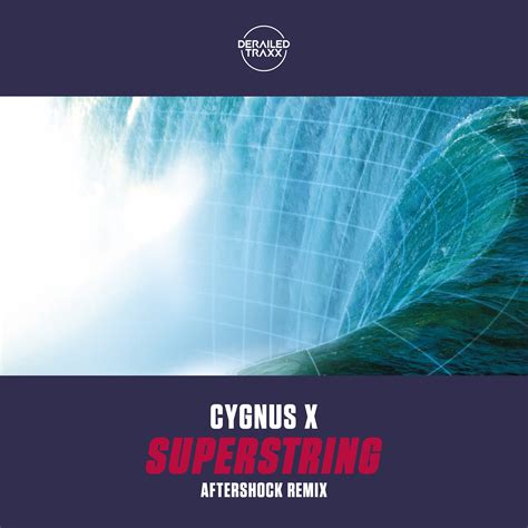 Cygnus X Superstring Aftershock Extended Remix MP3 And WAV