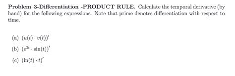 Solved Problem 3 Differentiation PRODUCT RULE Calculate Chegg Com