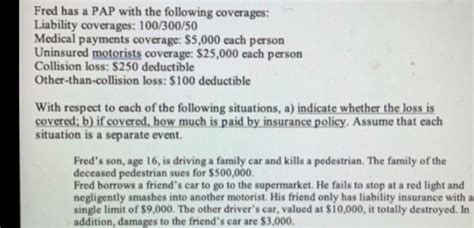 Fred Has A Pap With The Following Coverages