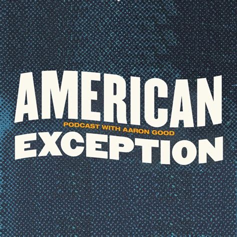 American Exception Podcast Podchaser
