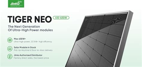 Jinko Tiger Neo N Type Solar Panels 545w 550w 580w 600w 670w 700w