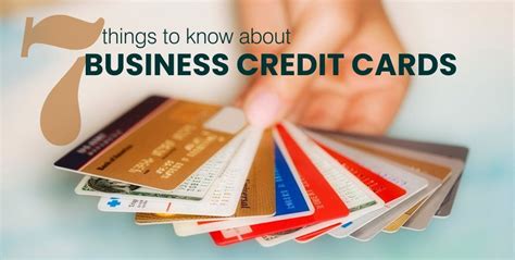 7 Things You Need To Know About Business Credit Cards