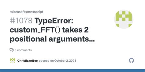 Typeerror Customfft Takes 2 Positional Arguments But 5 Were Given