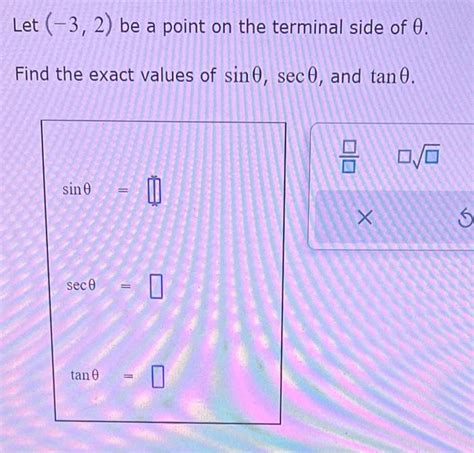 solved let −3 2 be a point on the terminal side of θ find