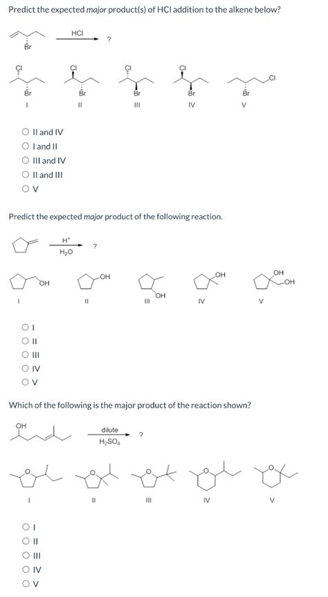 Solved Predict The Expected Major Product S Of Hcl Addition