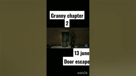 Watch Granny Chapter 2 Door Escape On 13 June Youtube