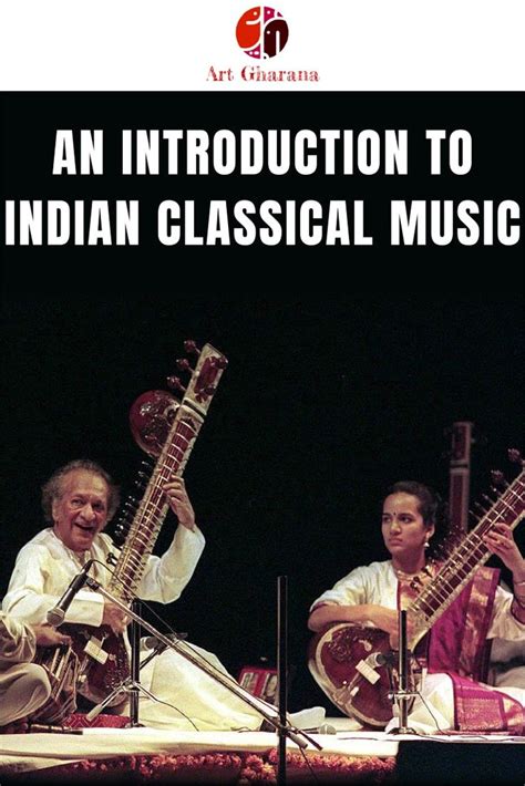 Fall In Love With The Powerful World Of Indian Classical Music