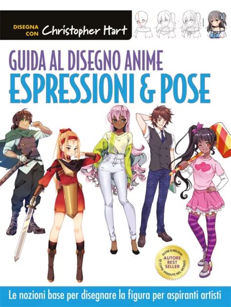 Guida Al Disegno Anime Espressioni And Pose Le Nozioni Base Per