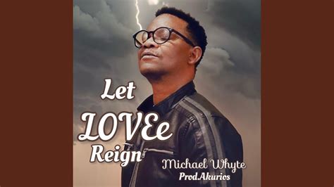 Let Love Reign Youtube