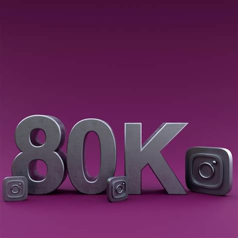Premium Photo 80k Instagram Followers Illustration 3d Render Social
