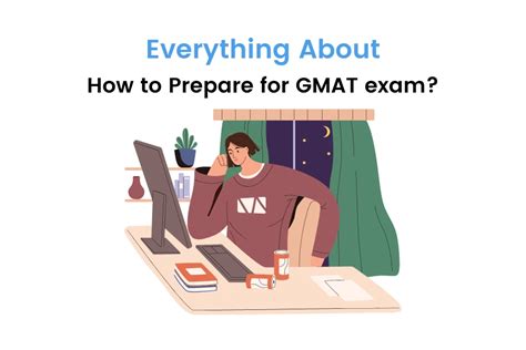 How To Prepare For The Gmat Exam A Step By Step Guide