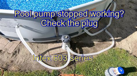 Pool Pump Stopped Working Intex 603 Bestway Youtube