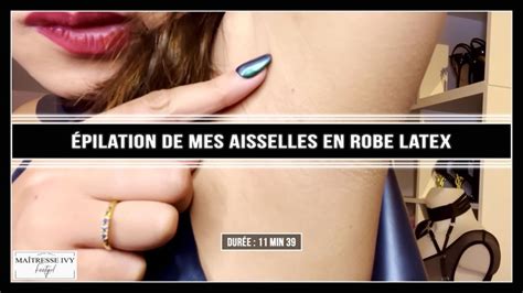 épilation De Mes Aisselles En Robe Latex Armpits Fetish