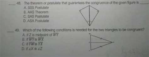Solved 48 The Theorem Or Postulate That Guarantees The Congruence Of