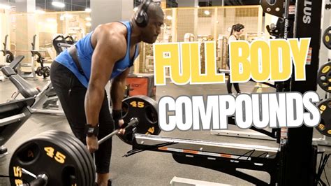 Full Body Workout Compound Exercises Pre Workout Meal Youtube