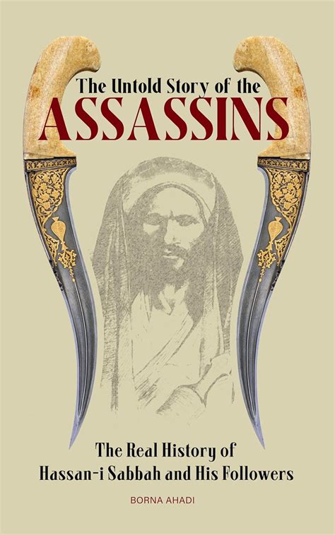 The Untold Story Of The Assassins The Real History Of