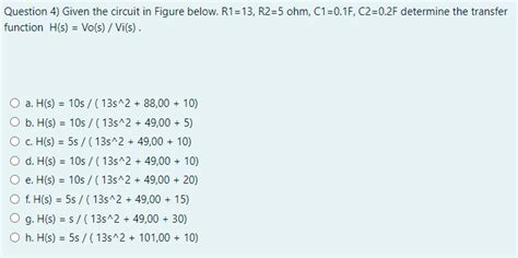Solved Question Given The Circuit In Figure Below Chegg Com