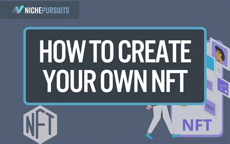 How To Create Your Own NFT The TOP Detailed Beginners Guide In