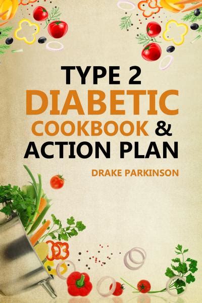 Type 2 Diabetes Cookbook And Action Plan