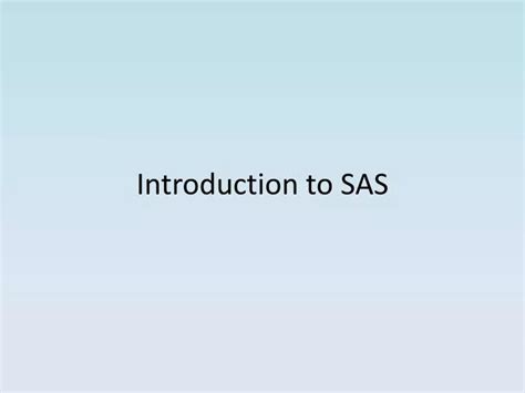 PPT Introduction To SAS PowerPoint Presentation Free Download ID