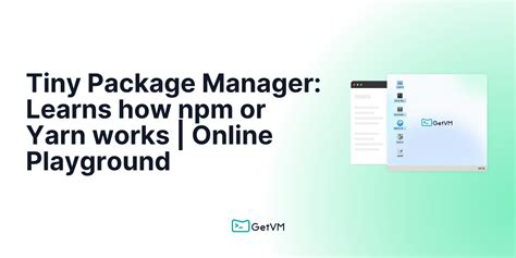 Tiny Package Manager Learns How Npm Or Yarn Works Online Playground