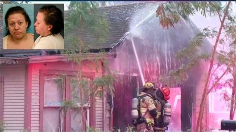 Mujer Es Acusada De Incendio Premeditado Por Fuego En Una Casa De