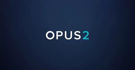 An Inside Look At Opus 2s Refreshed Brand Identity And New Website