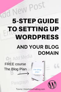 Complete Guide To Set Up WordPress Your Blog Domain It Started With A Blog Side Hustles
