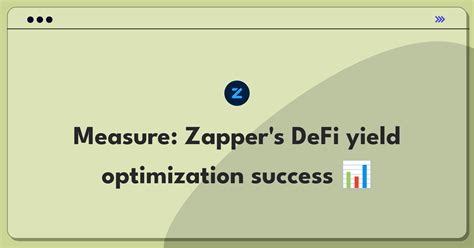 Zapper Yield Farming Success Metrics Product Analytics Case Nextsprints