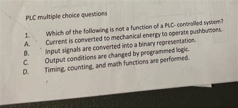 Solved PLC Multiple Choice Questions A B C D Which Of Chegg