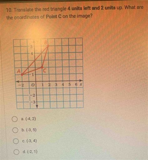Solved Translate The Red Triangle 4 Units Left And 2 Units Up What