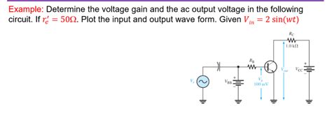 Solved Example Determine The Voltage Gain And The Ac Output Chegg