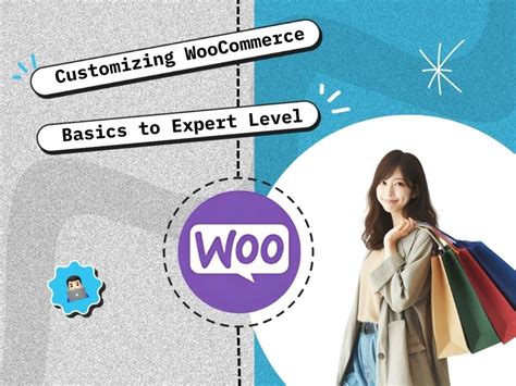 Master Woocommerce Installation To Advanced Customization