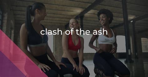 Clash Of The Ash Idiom Meaning And Origin The Village Idiom