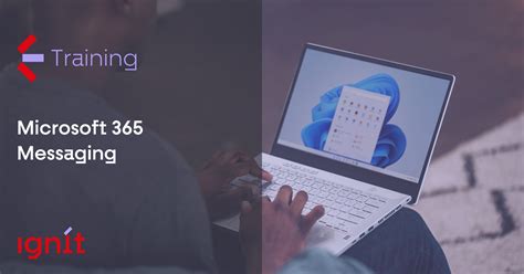 ignít training microsoft 365 messaging ms 203t00 ignít human