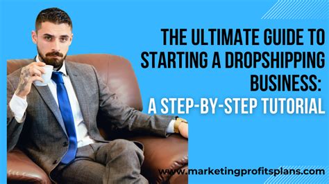 The Ultimate Guide to Starting a Dropshipping Business: A Step-by-Step ...