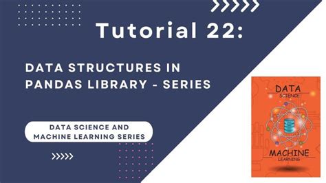 Ajantha Devi Vairamani On Linkedin Ds Ml Tutorial 22 Data Structures In Pandas Library Series