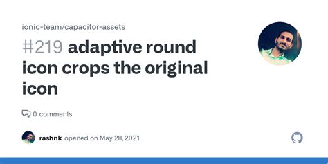 Adaptive Round Icon Crops The Original Icon Issue Ionic Team Capacitor Assets Github