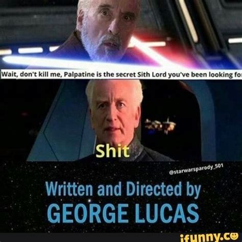 Written And Directed By George Lucas Ifunny Star Wars Quotes Star